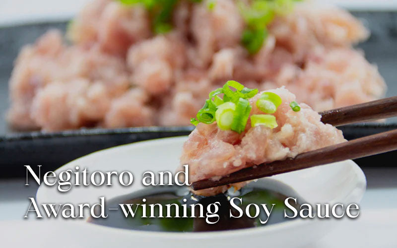 [Restock] Negitoro and Award-winning Soy Sauce – J Passport Selection